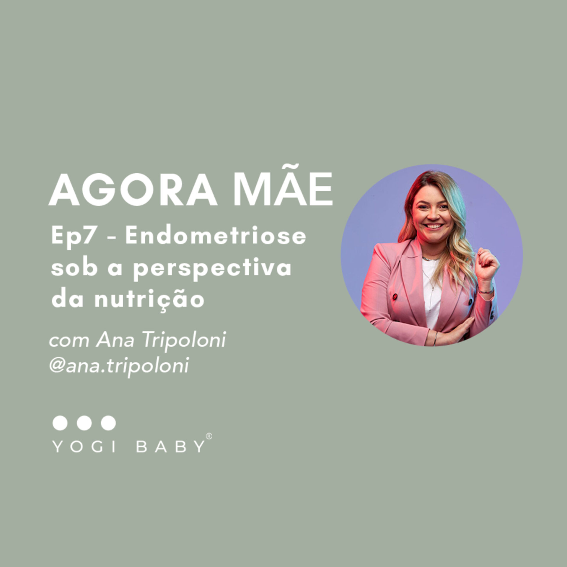 Podcast - Agora Mãe - Blog Yogi Baby Co